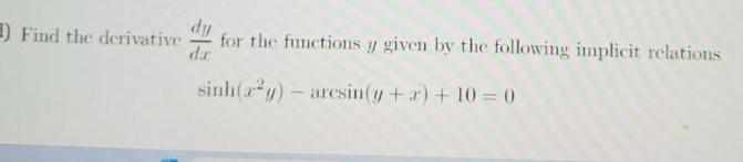 Solved Find the derivative dxdy for the functions y given by | Chegg.com