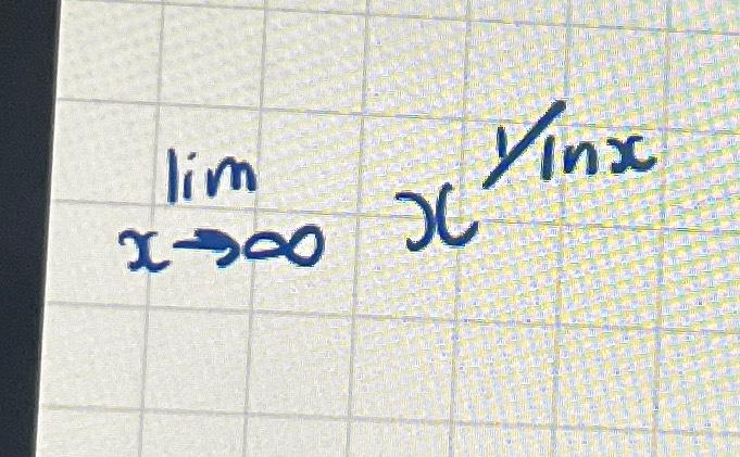 Solved limx→∞x1lnx | Chegg.com