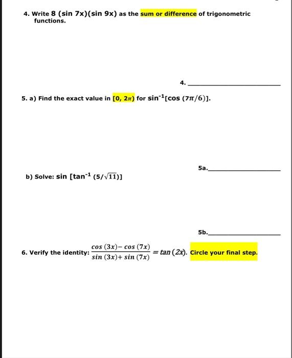 Solved 4. Write 8 (sin 7x)(sin 9x) as the sum or difference | Chegg.com