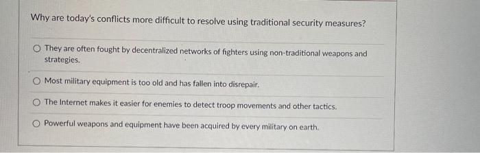 Why are today's conflicts more difficult to resolve | Chegg.com