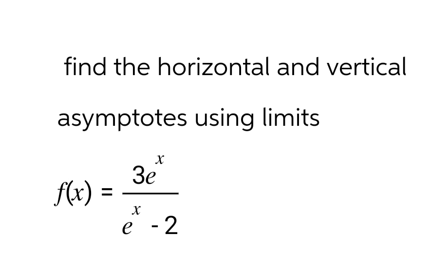 Solved Find The Horizontal And Vertical Asymptotes Using