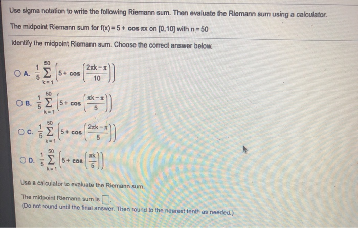 Solved Use sigma notation to write the following Riemann | Chegg.com