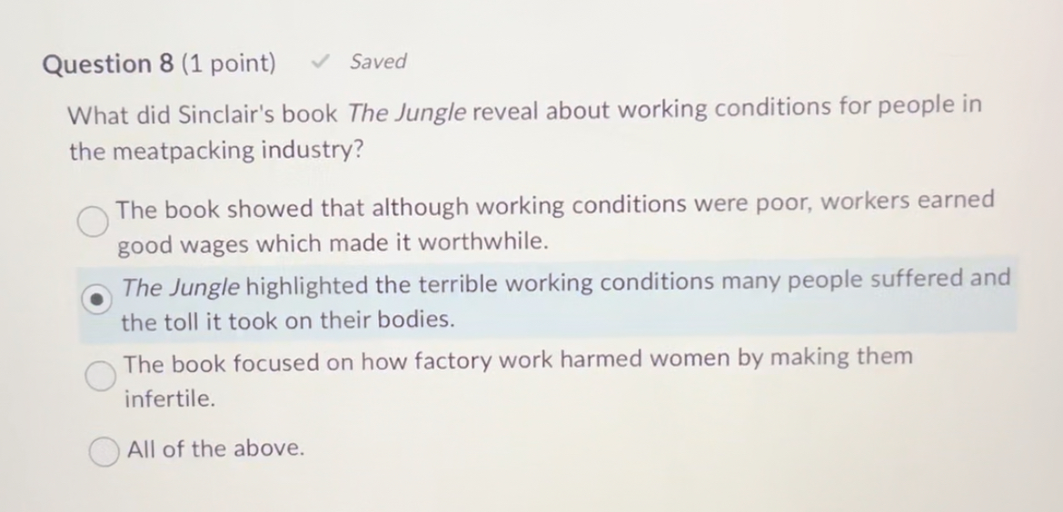 Solved Question 8 (1 ﻿point) ﻿SavedWhat did Sinclair's book | Chegg.com