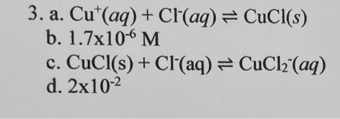 Solved Consider copper. The Ksp for CuCl is 1.7x10-7. The Kf | Chegg.com