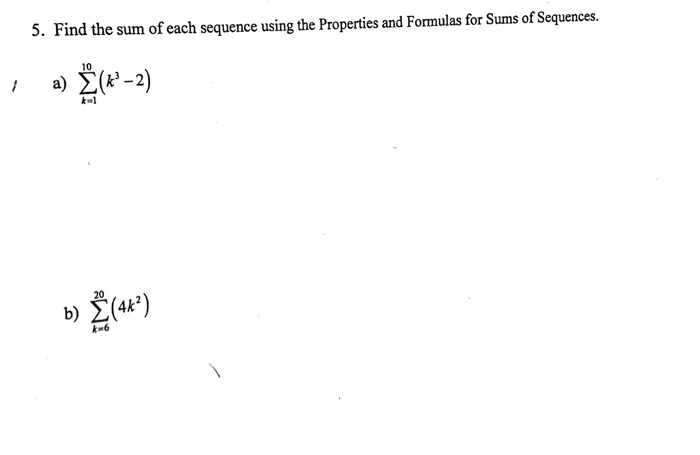 Solved 5. Find the sum of each sequence using the Properties | Chegg.com