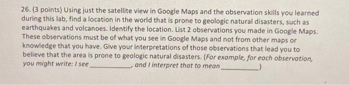 Solved 26. (3 points) Using just the satellite view in | Chegg.com