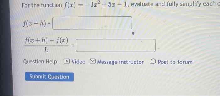 Solved For the function f(x)=−3x2+5x−1, evaluate and fully | Chegg.com