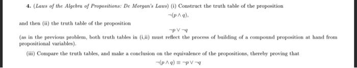 Solved 4. (Laws of the Algebra of Propositions: De Morgan's | Chegg.com