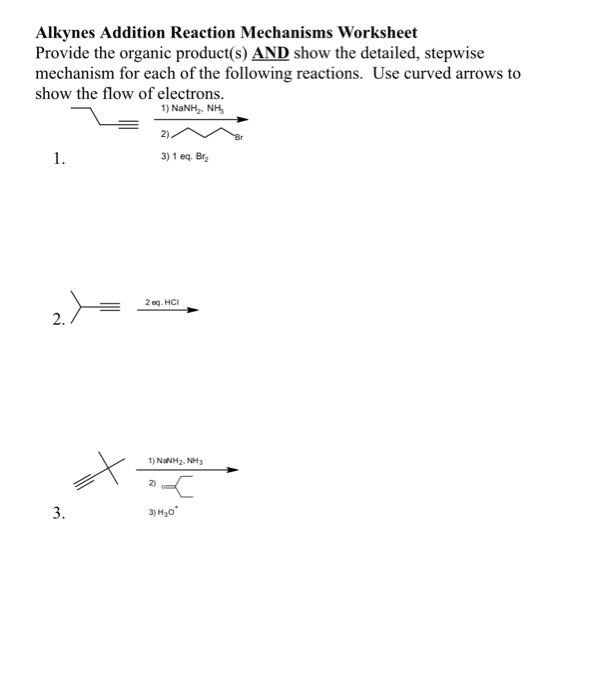 Solved Alkynes Addition Reaction Mechanisms Worksheet | Chegg.com
