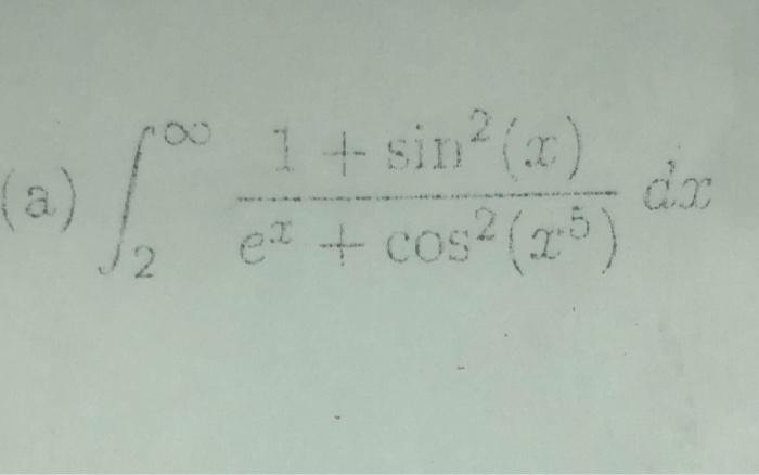 Solved 2010 points Retamine whether the following integrals | Chegg.com