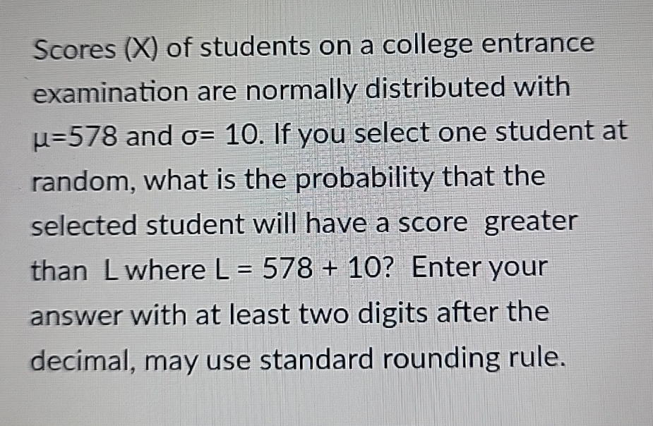 Solved Scores (x) ﻿of students on a college entrance | Chegg.com