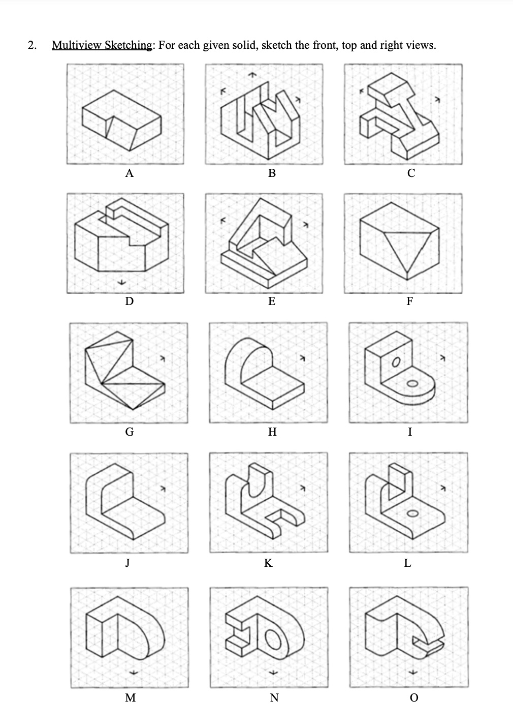 Solved Multiview Sketching: For each given solid, sketch the | Chegg.com