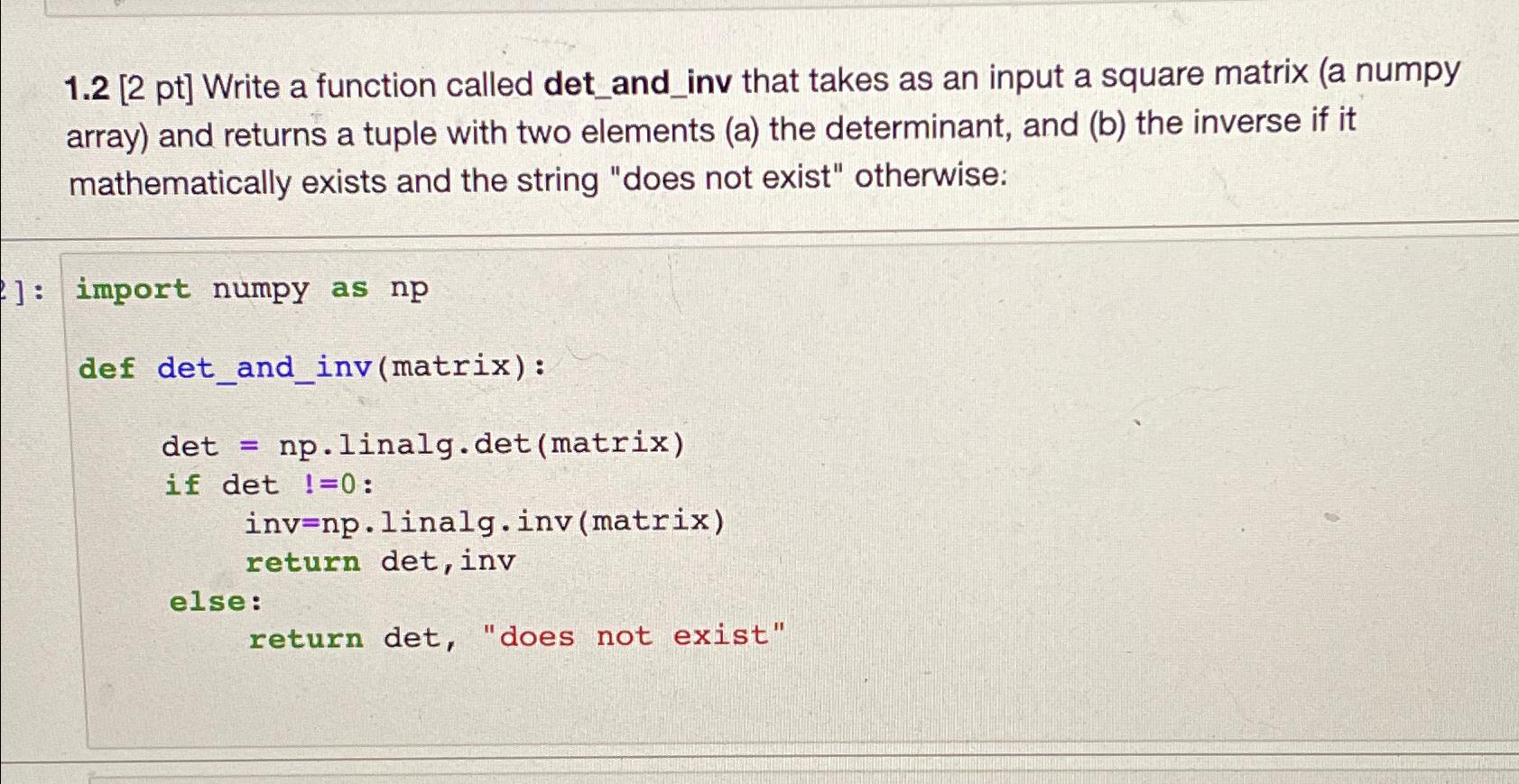 Solved 1.2 [2 ﻿pt] ﻿Write a function called det_and_inv that | Chegg.com