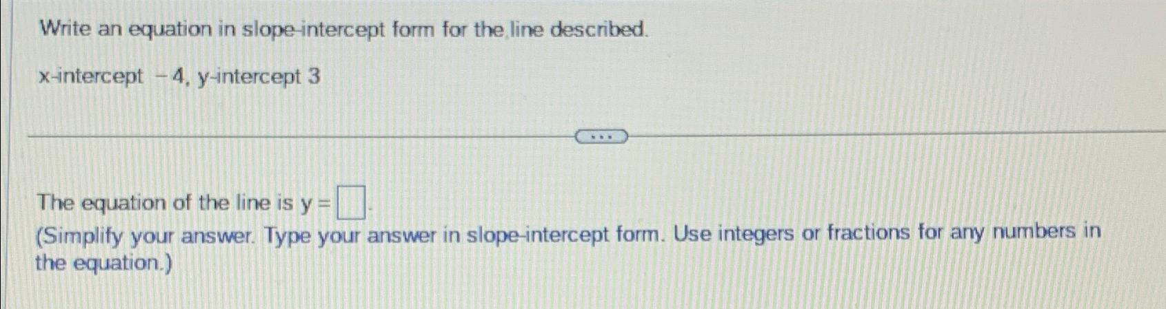 Solved Write an equation in slope-intercept form for the | Chegg.com