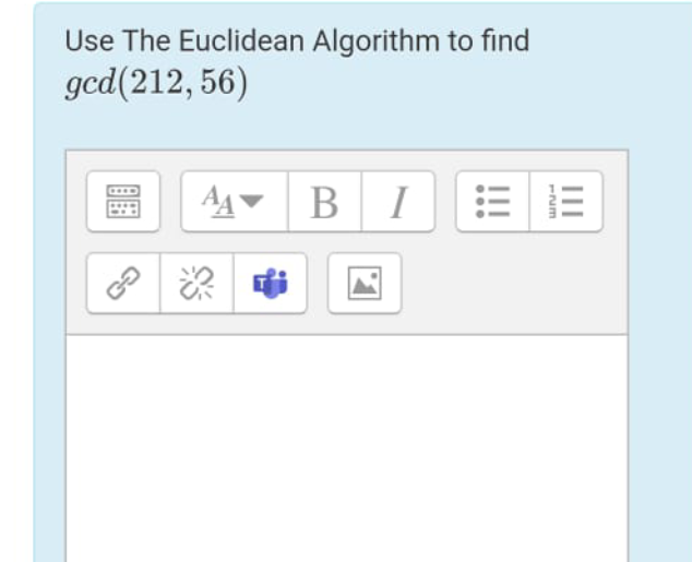 Solved Use The Euclidean Algorithm to find gcd(212,56) BBI | Chegg.com