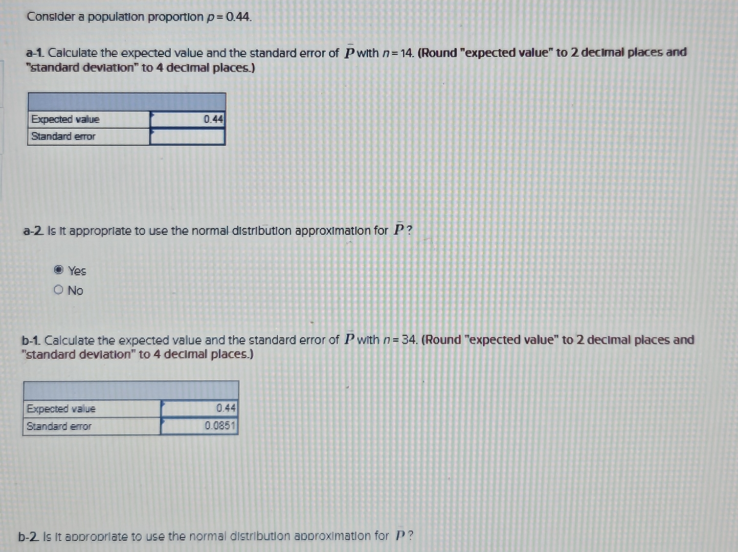 Solved Consider a population proportion p=0.44.a-1. | Chegg.com
