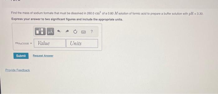 Solved Find the mass of sodium formate that must be | Chegg.com