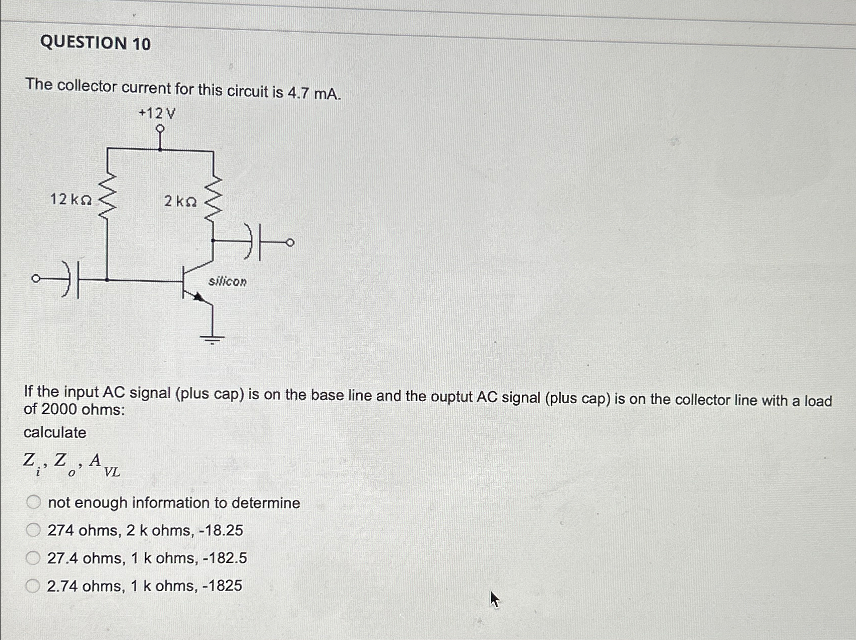 Solved QUESTION 10The collector current for this circuit is | Chegg.com