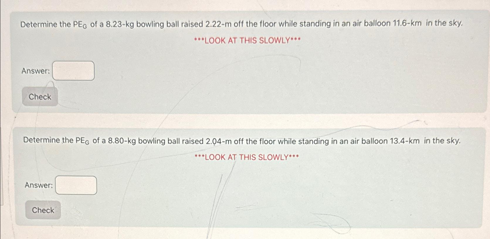 Solved Determine the PEG ﻿of a 8.23-kg ﻿bowling ball raised | Chegg.com