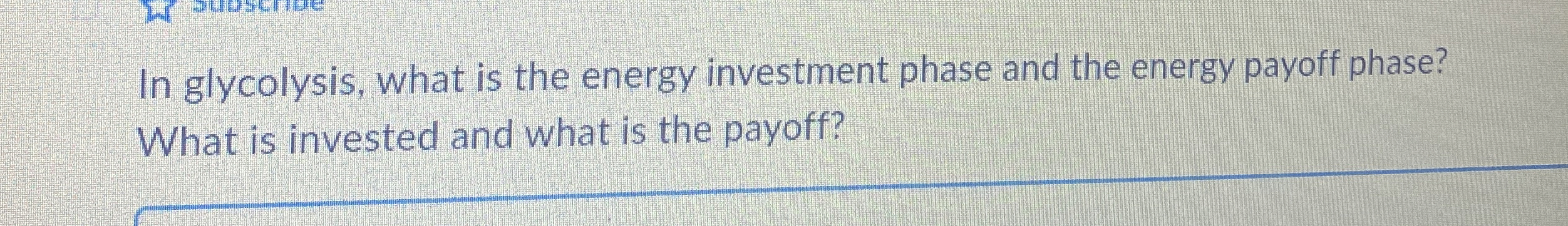 [Solved]: ?In glycolysis, what is the energy investment phas