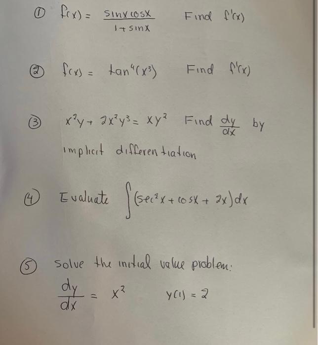 Solved (1) f(x)=1+sinxsinxcosx Find f′(x) (2) f(x)=tan4(x3) | Chegg.com