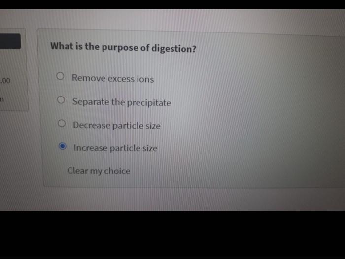 Solved What is the purpose of digestion? .00 O Remove | Chegg.com