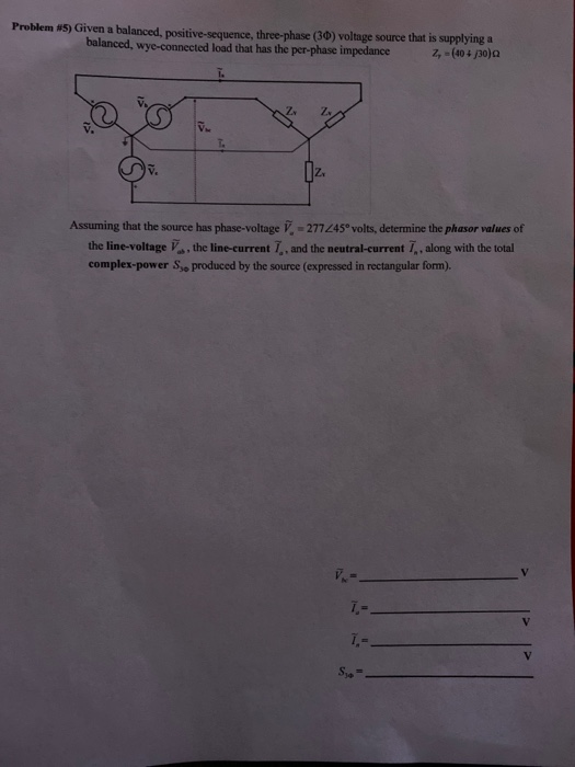 Solved Problem #5) Given a balanced, positive-sequence, | Chegg.com