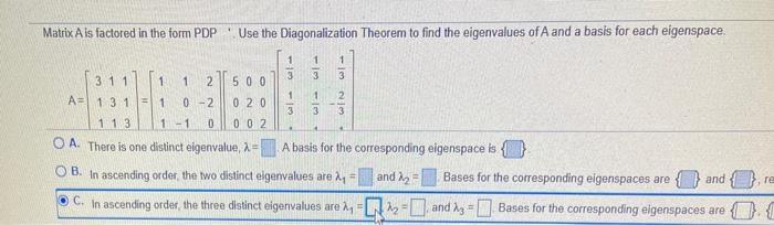 Solved Matrix Ais factored in the form PDP Use the | Chegg.com