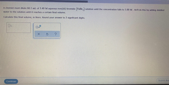 Solved A chemist must dilute 66.1 ml of 3.40 M aqueous | Chegg.com