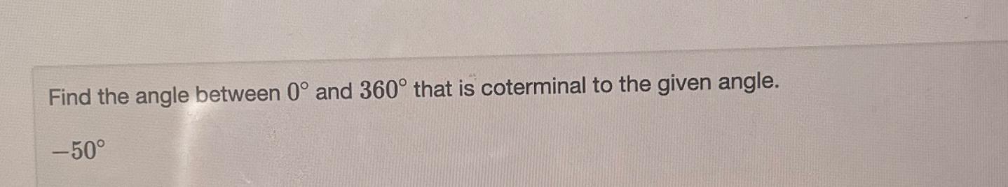 Solved Find the angle between 0° ﻿and 360° ﻿that is | Chegg.com