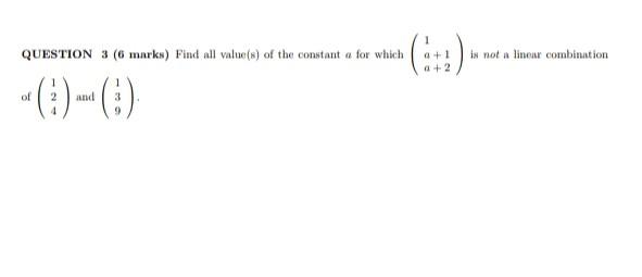 Solved QUESTION 3 (6 marks) Find all value(s) of the | Chegg.com