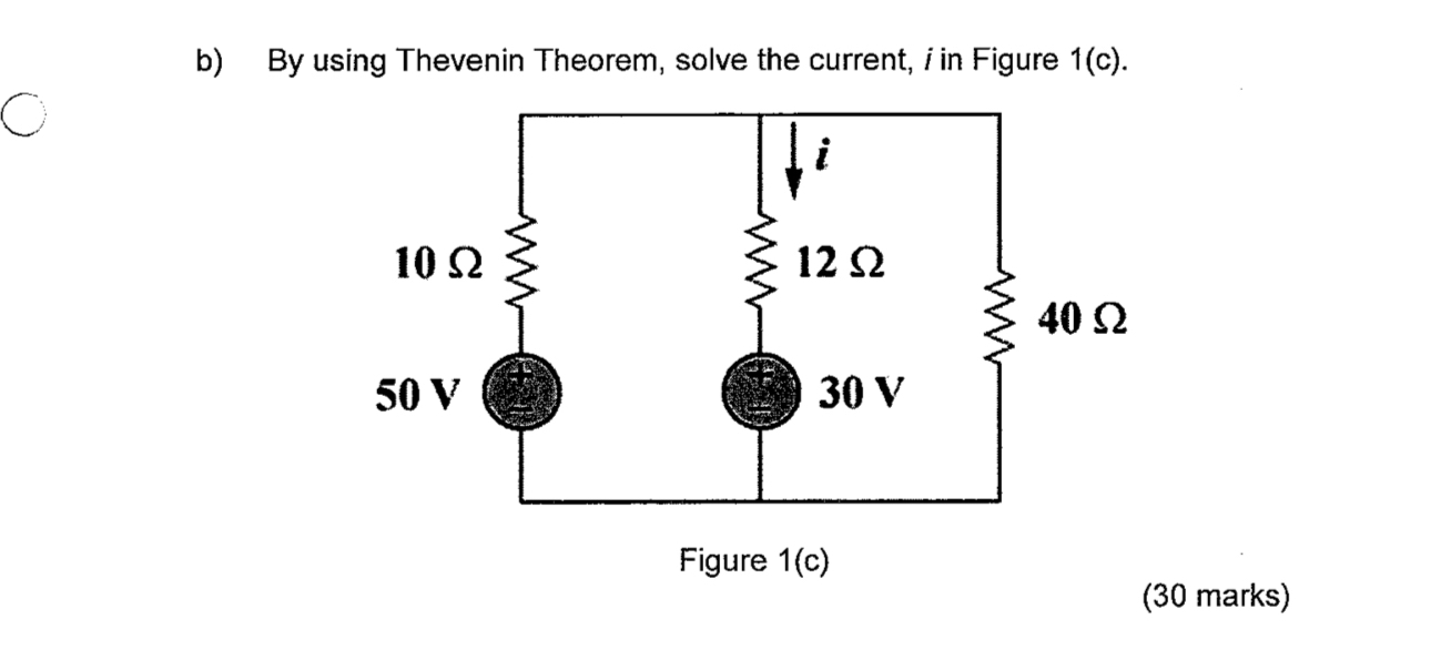 Solved b) ﻿By using Thevenin Theorem, solve the current, i | Chegg.com