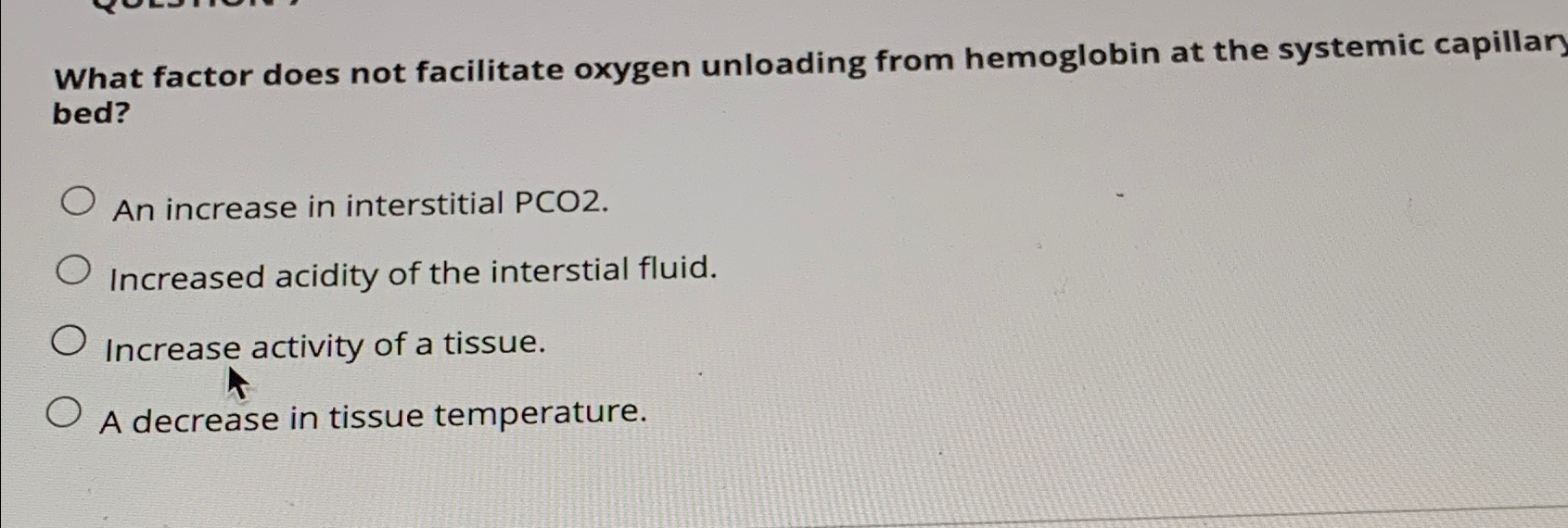 Solved What factor does not facilitate oxygen unloading from | Chegg.com