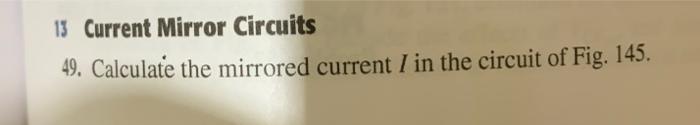 Solved is Current Mirror Circuits 49. Calculate the mirrored | Chegg.com