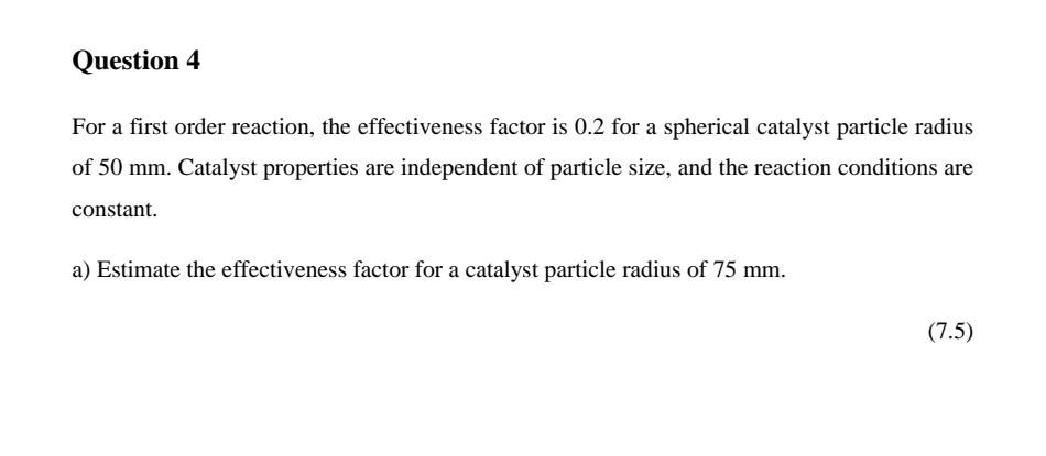 Solved For a first order reaction, the effectiveness factor | Chegg.com