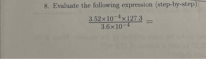 Solved 8. Evaluate the following expression (step-by-step): | Chegg.com