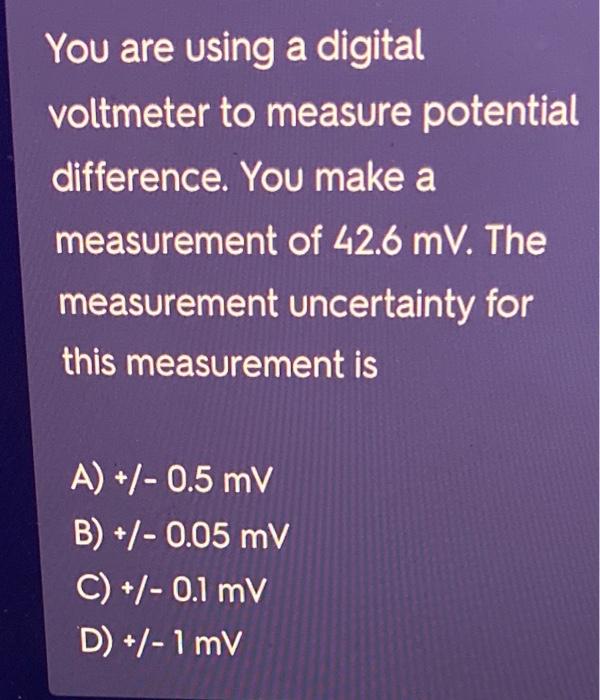 Solved You are using a digital voltmeter to measure | Chegg.com
