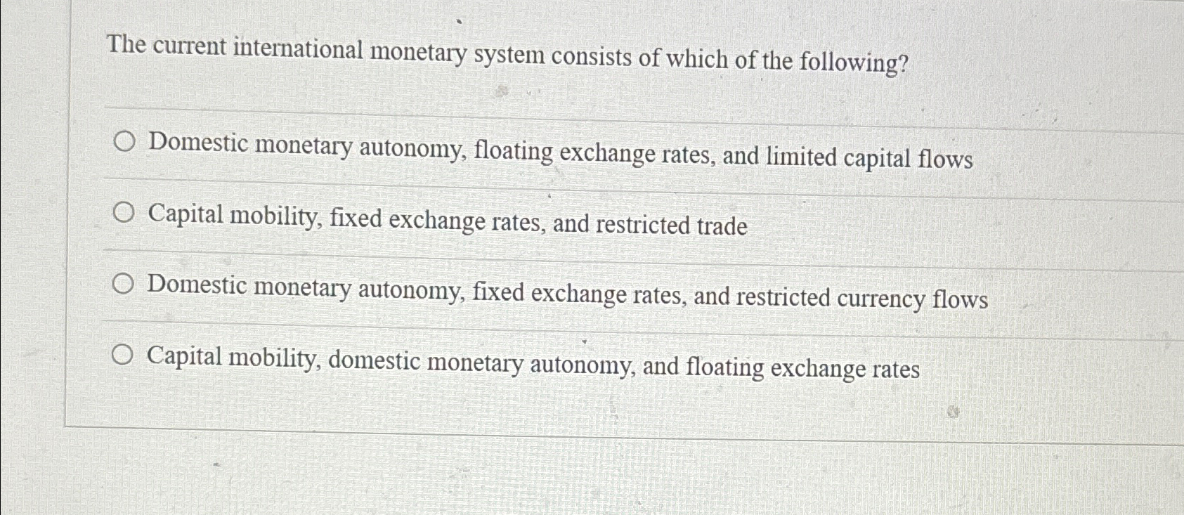 Solved The current international monetary system consists of | Chegg.com