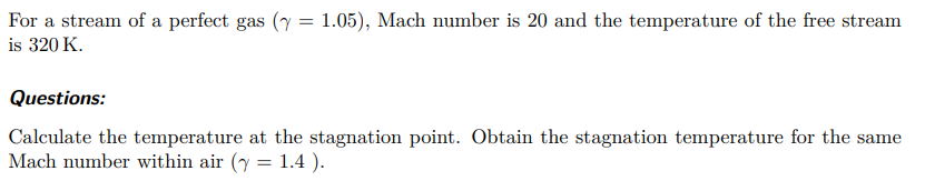 Solved For a stream of a perfect gas (γ=1.05), ﻿Mach number | Chegg.com