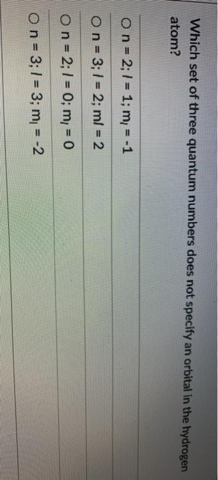 Solved Which set of three quantum numbers does not specify | Chegg.com