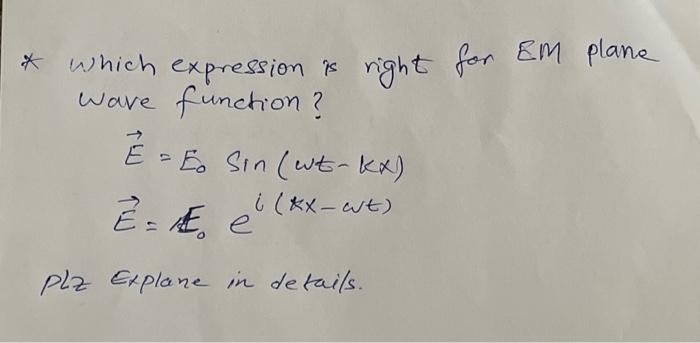 Solved * which expression is right for EM plane wave | Chegg.com