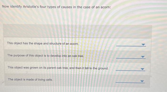 Now identify Aristotle's four types of causes in the | Chegg.com