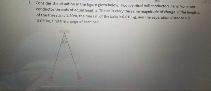 Solved 1. Consider the situation in the figure given below. | Chegg.com