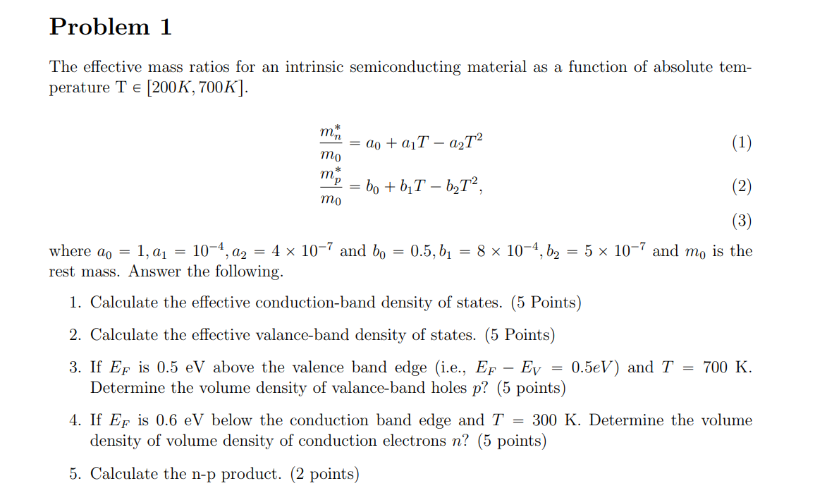 Solved Problem 1The effective mass ratios for an intrinsic | Chegg.com