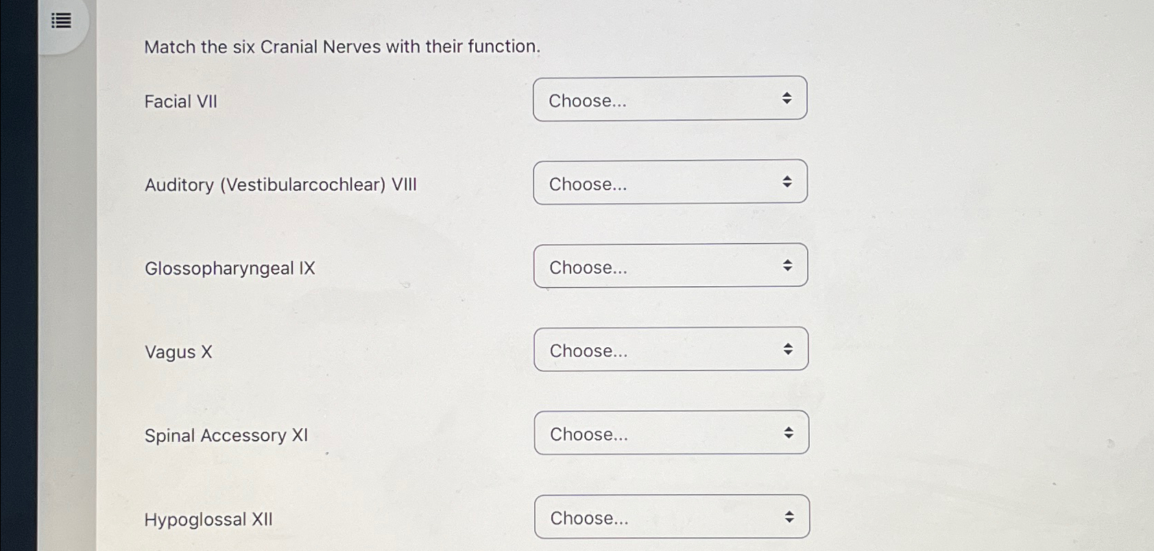 Solved Match the six Cranial Nerves with their | Chegg.com