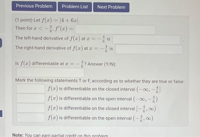 Solved (1 point) Let f(x)=∣4+6x∣. Then for x