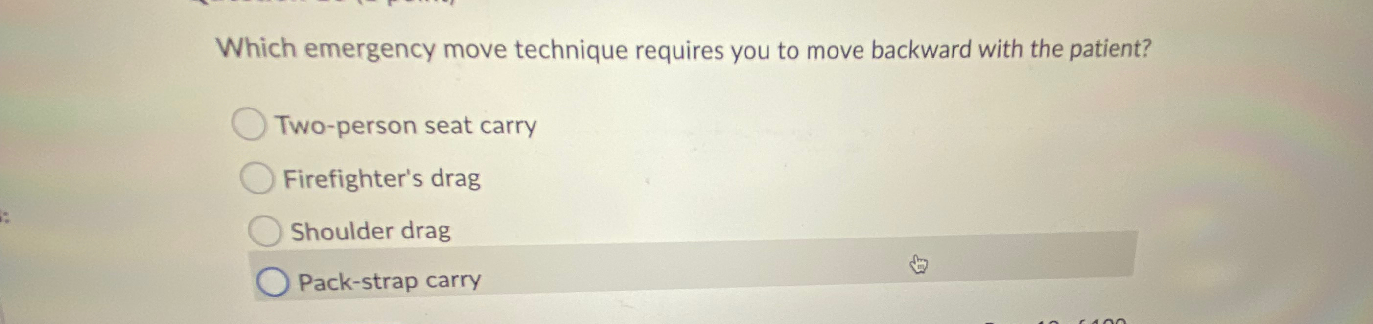 Solved Which emergency move technique requires you to move | Chegg.com