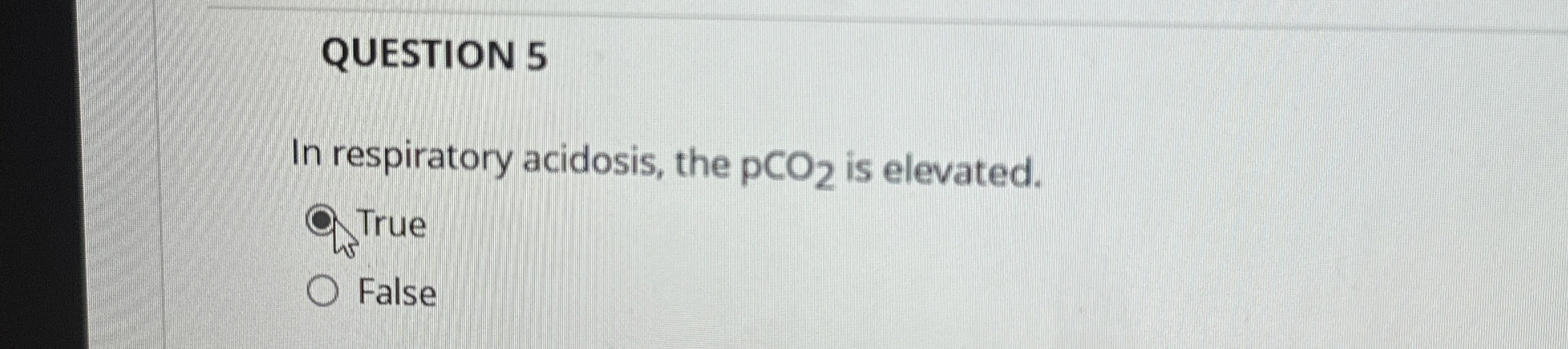 Solved QUESTION 5In respiratory acidosis, the pCO2 ﻿is | Chegg.com
