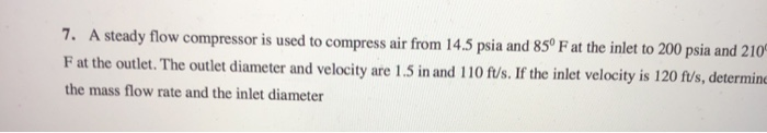 Solved 7. A steady flow compressor is used to compress air | Chegg.com