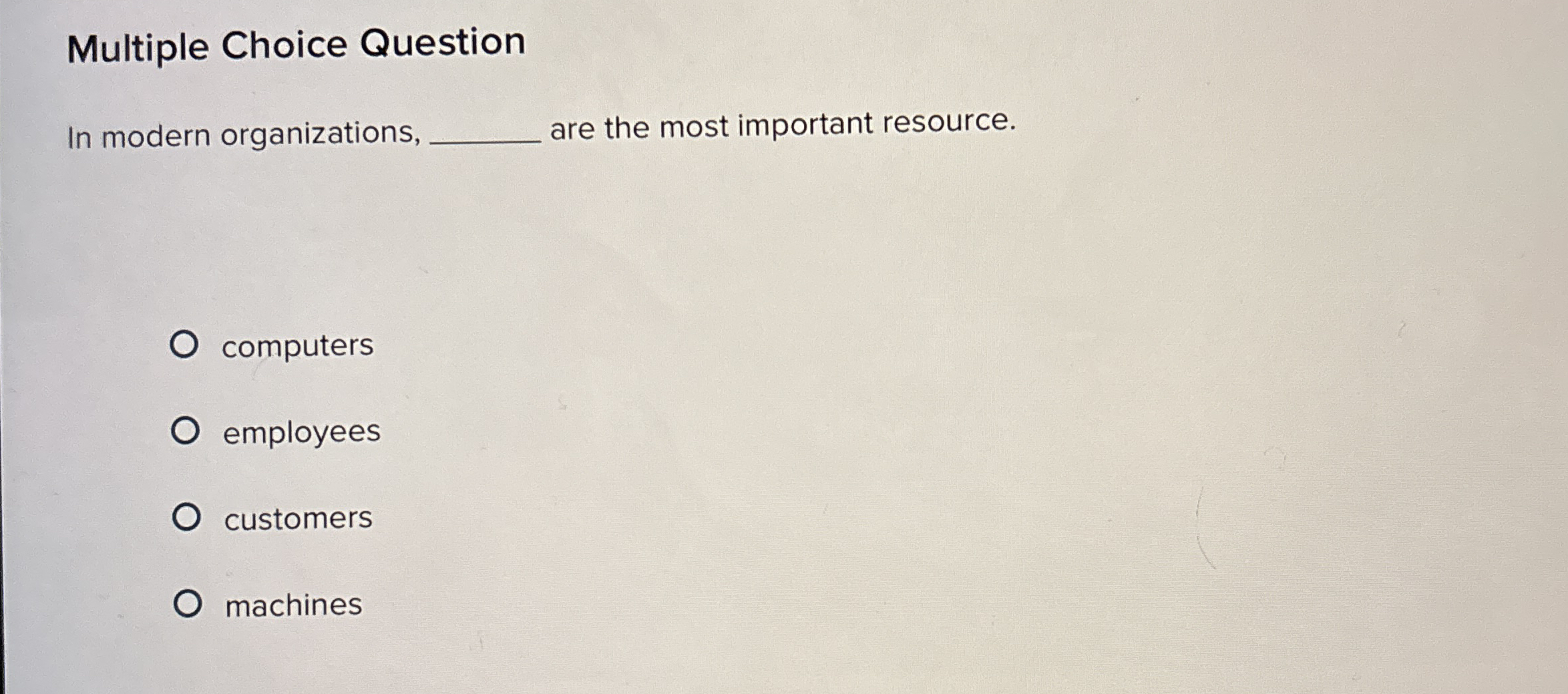 Solved Multiple Choice QuestionIn modern organizations, q, | Chegg.com